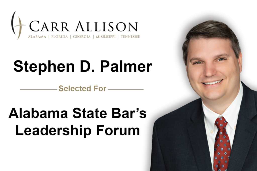Palmer Selected for Alabama State Bar’s Leadership Forum - Carr Allison