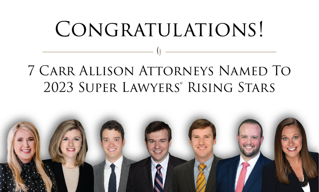 7 Carr Allison Attorneys Named to 2023 Super Lawyers® Rising Stars ...