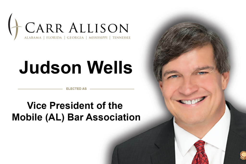 Judge Judson Wells, Sr. Elected Vice President of the Mobile Bar Association - Carr Allison