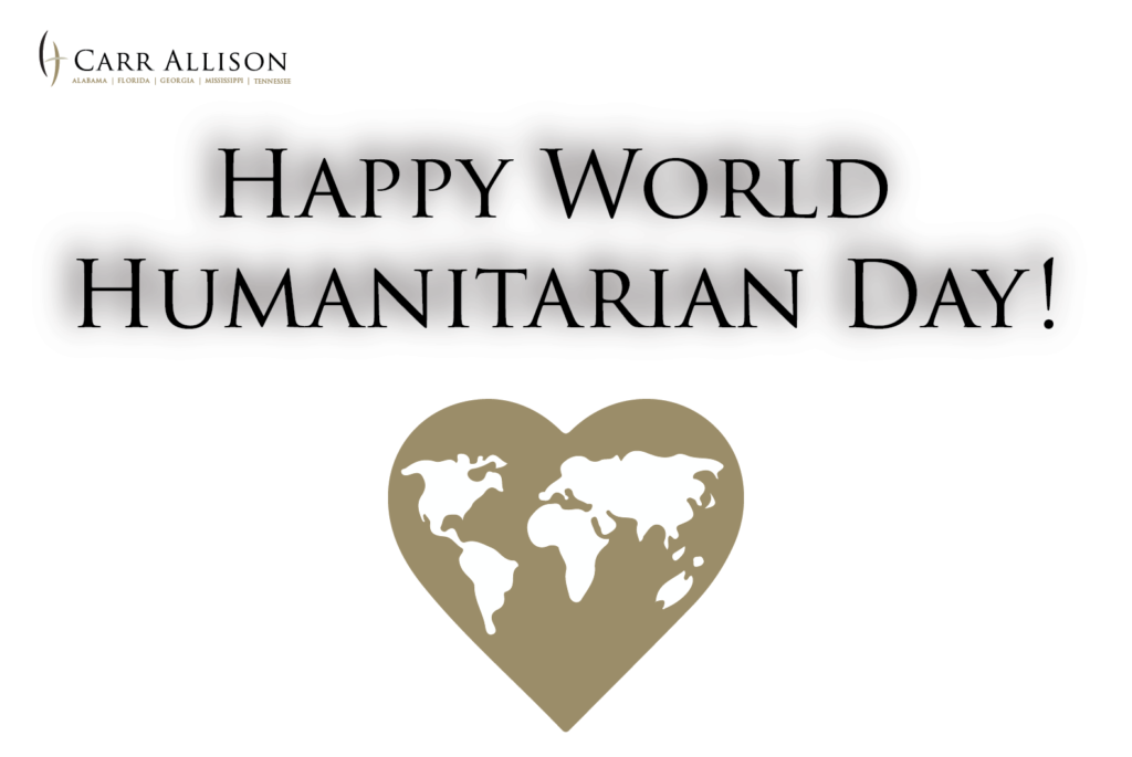Happy World Humanitarian Day! - Carr Allison