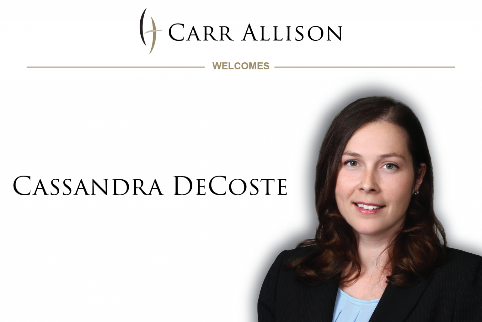 Carr Allison Welcomes Attorney Cassandra DeCoste - Carr Allison